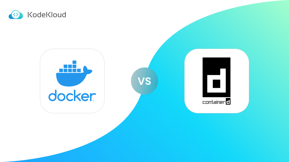 Docker Vs Containerd A Quick Comparison 2023