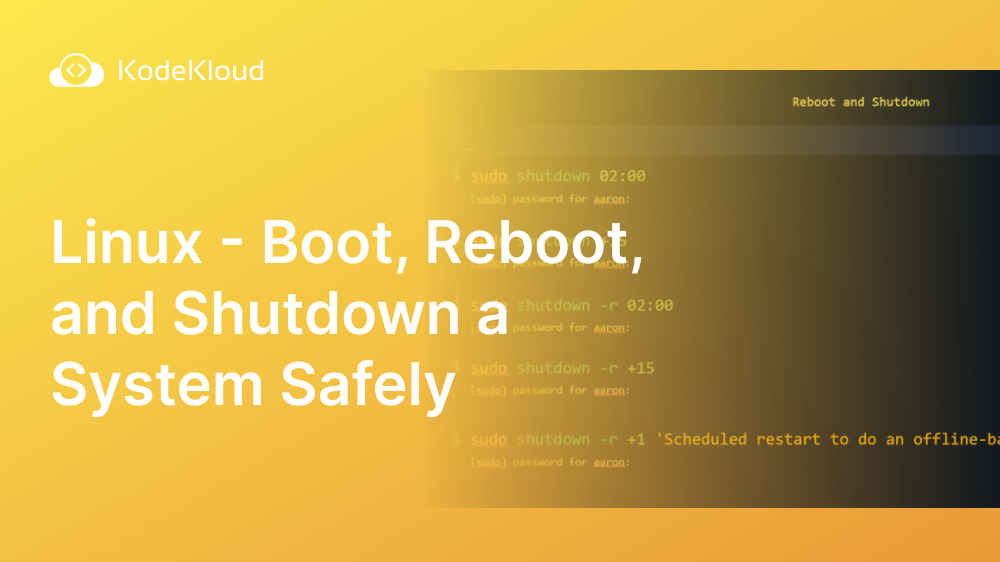 Linux - Boot, Reboot, and Shutdown a System Safely