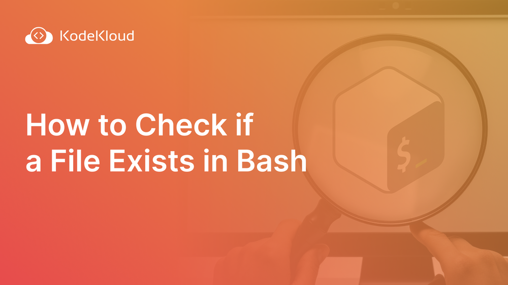 How To Check If A File Exists In Bash