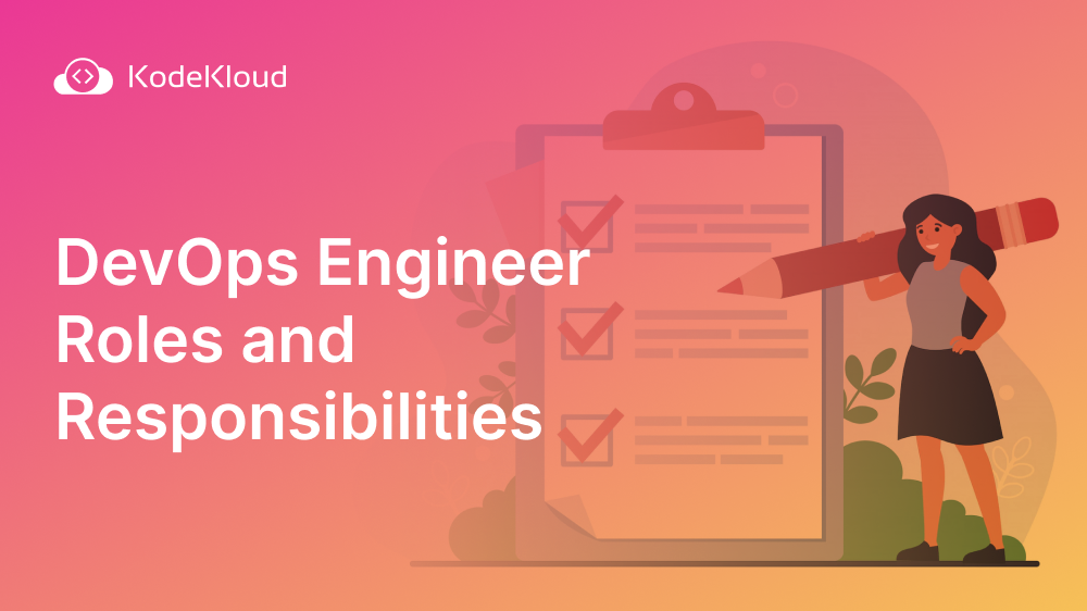 What Are DevOps Engineer Roles and Responsibilities in 2023?