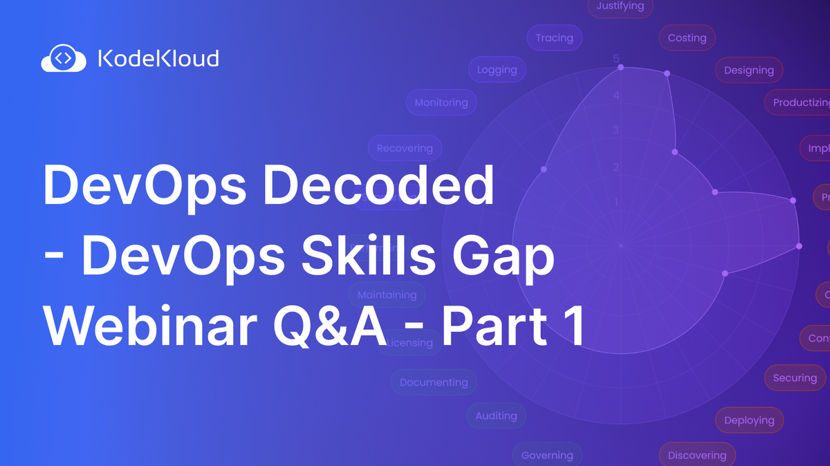 DevOps Strategies & Skills: Expert Q&A KodeKloud Webinar