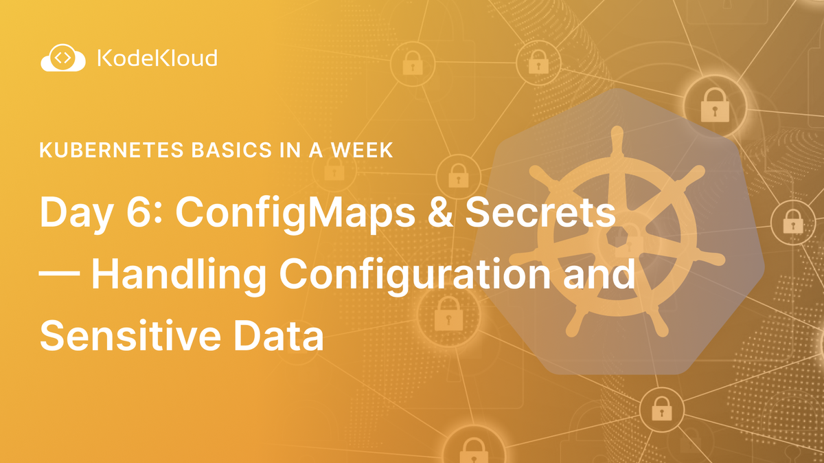 Kubernetes ConfigMaps & Secrets Explained Clearly