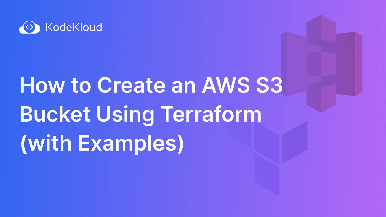 How to Create an AWS S3 Bucket Using Terraform