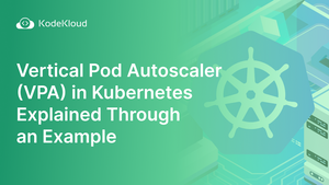 Vertical Pod Autoscaler (VPA) in Kubernetes Explained with Example