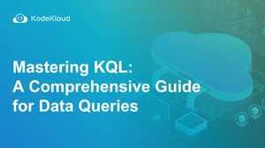 KQL Guide: Learn Kusto Query Language Basics & Commands